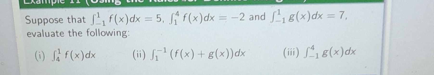 Solved Suppose that ∫−11f(x)dx=5,∫14f(x)dx=−2 and | Chegg.com