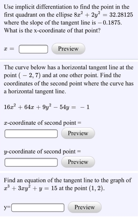 Solved Use implicit differentiation to find the point in the | Chegg.com