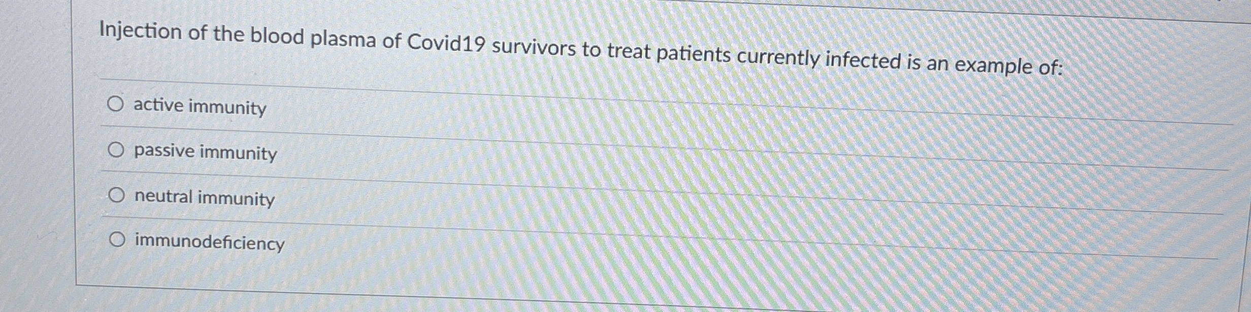 Solved Injection of the blood plasma of Covid19 ﻿survivors | Chegg.com