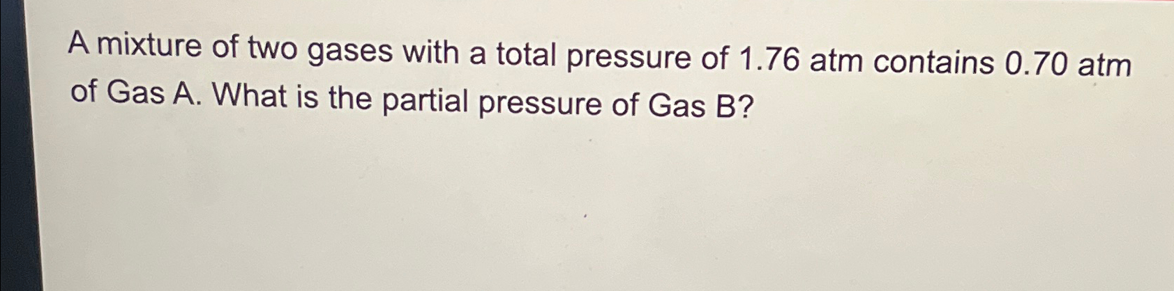 Solved A mixture of two gases with a total pressure of | Chegg.com