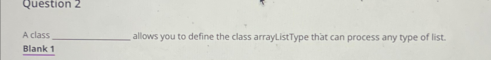 Solved Question 2A class allows you to define the class | Chegg.com
