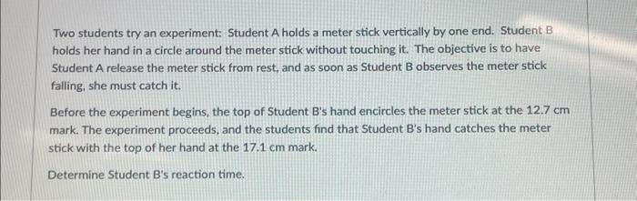 Solved Two students try an experiment: Student A holds a | Chegg.com