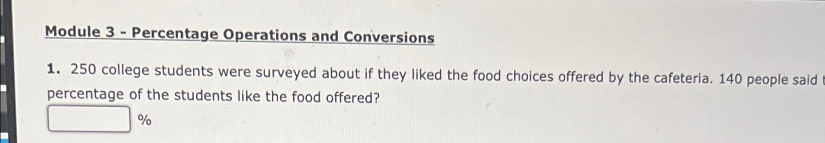 Module 3 - ﻿Percentage Operations and Conversions250 | Chegg.com