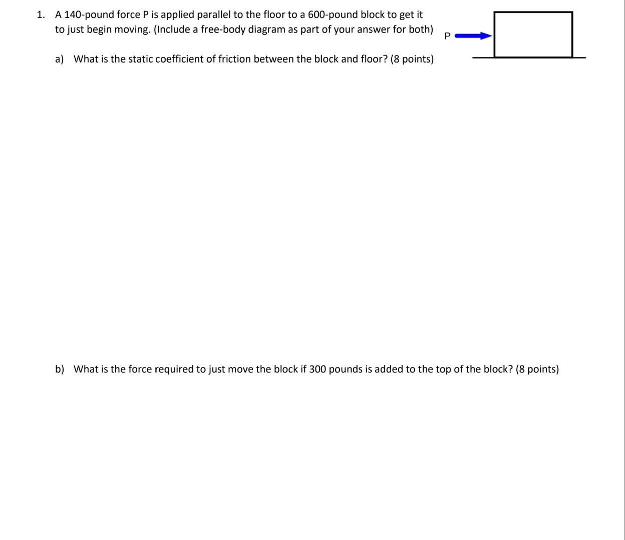 Solved A 140 -pound force P ﻿is applied parallel to the | Chegg.com