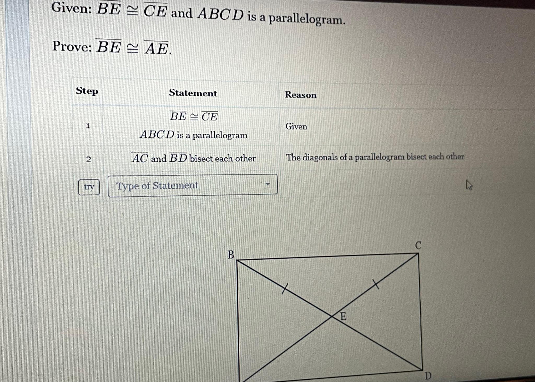 Solved Given: BE is congruent to CE and ABCD is a | Chegg.com