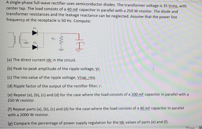 Solved A single-phase full-wave rectifier uses semiconductor | Chegg.com