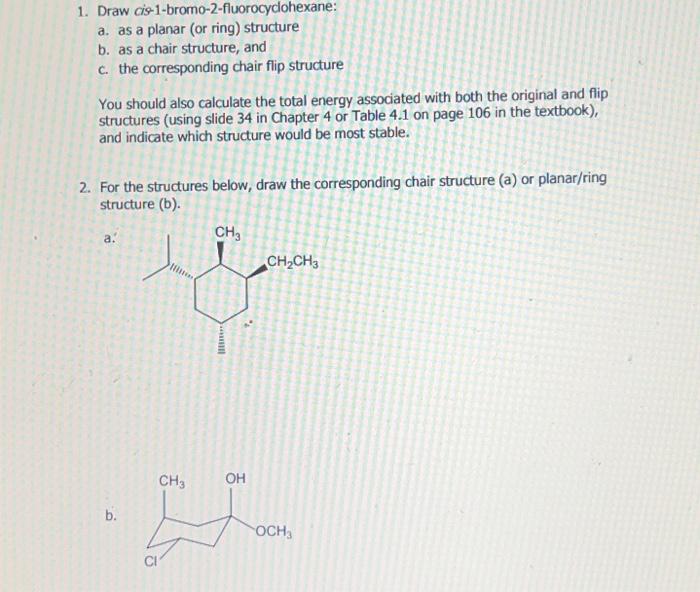 Solved 1. Draw cis-1-bromo-2-fluorocyclohexane: a. as a | Chegg.com