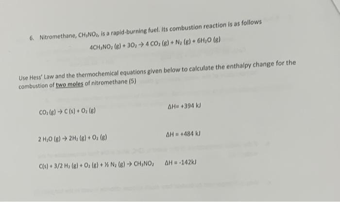 Solved 6. Nitromethane, CH3NO2, is a rapid-burning fuel, Its | Chegg.com