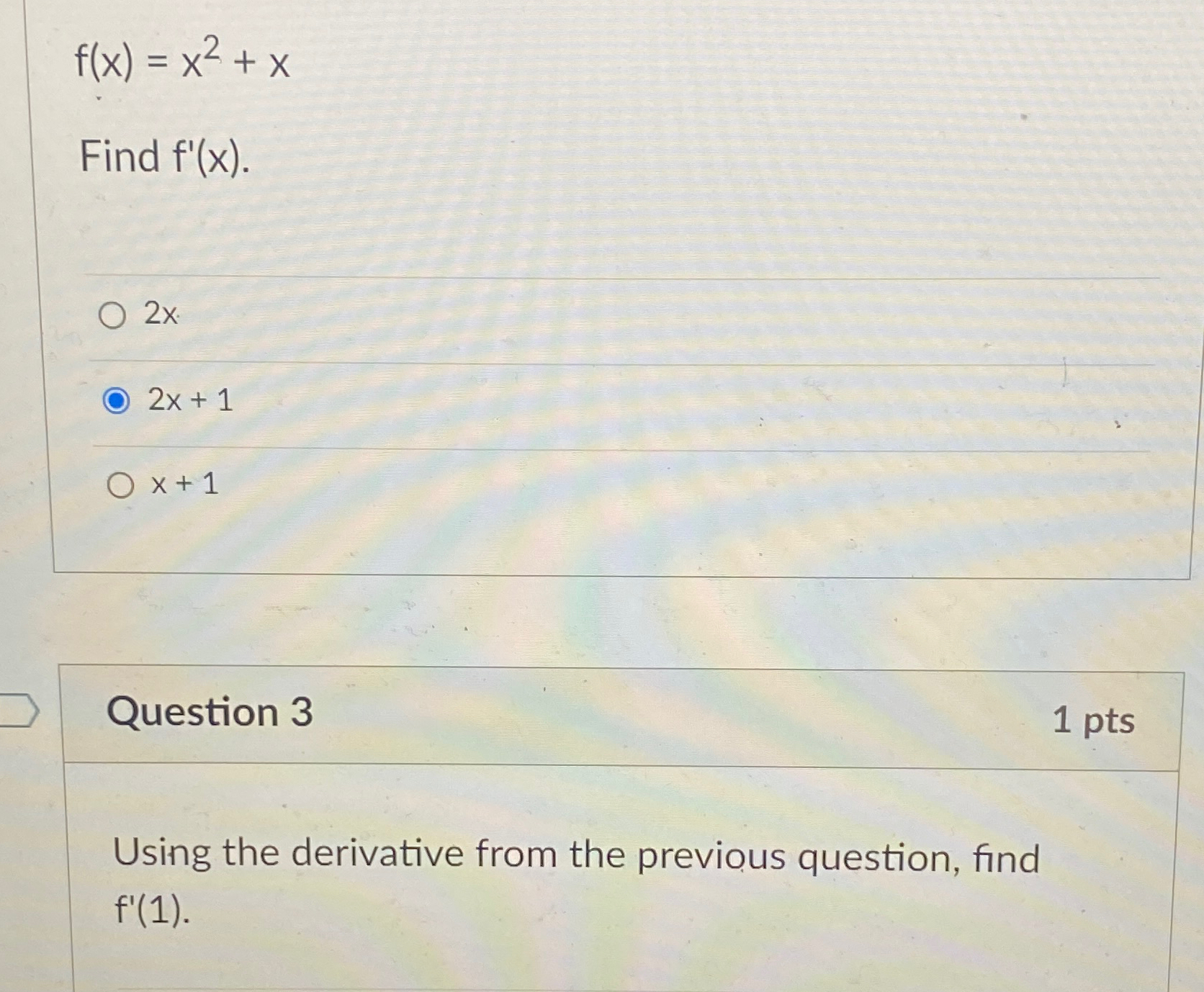 Solved f(x)=x2+xFind f'(x).2x2x+1x+1Question 31ptsUsing the | Chegg.com