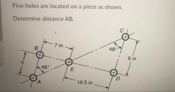 Solved Five holes are located on a piece as shown. Determine | Chegg.com