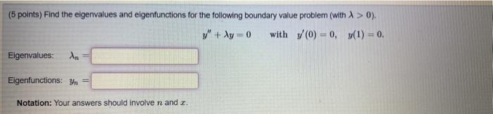 Solved (5 points) Find the eigenvalues and eigenfunctions | Chegg.com