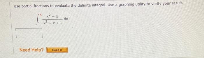 Solved Use partial fractions to evaluate the definite | Chegg.com