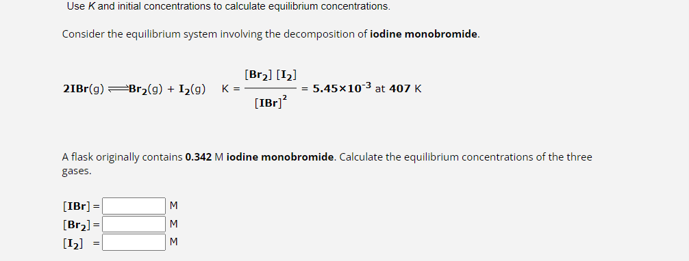 [Solved]: Use K and initial concentrations to calculate e