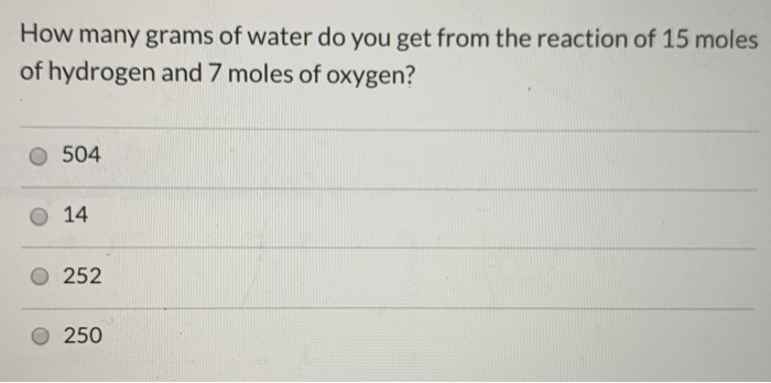 Solved How many grams of water do you get from the reaction | Chegg.com