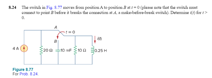 Solved 8.24 ﻿The switch in Fig. 8.77 ﻿moves from position A | Chegg.com