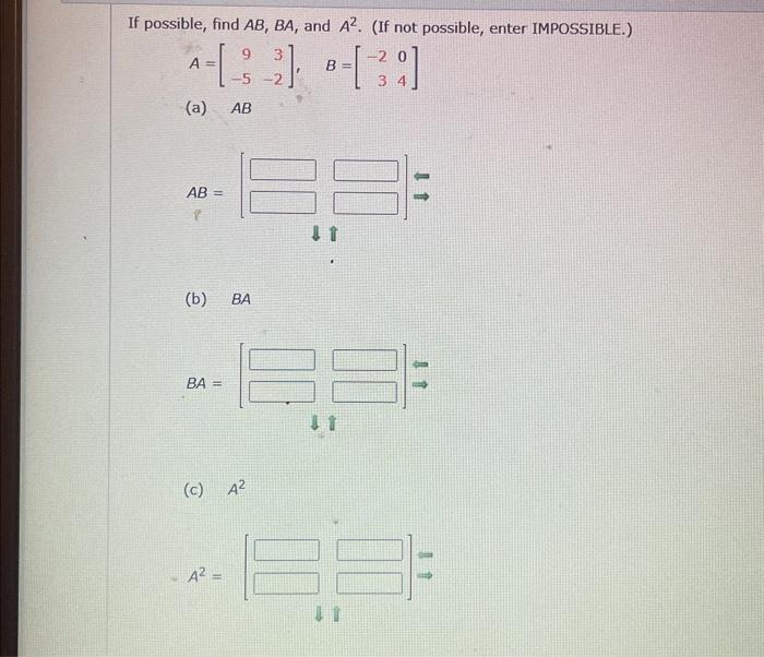 Solved If possible, find AB,BA, and A2. (If not possible, | Chegg.com