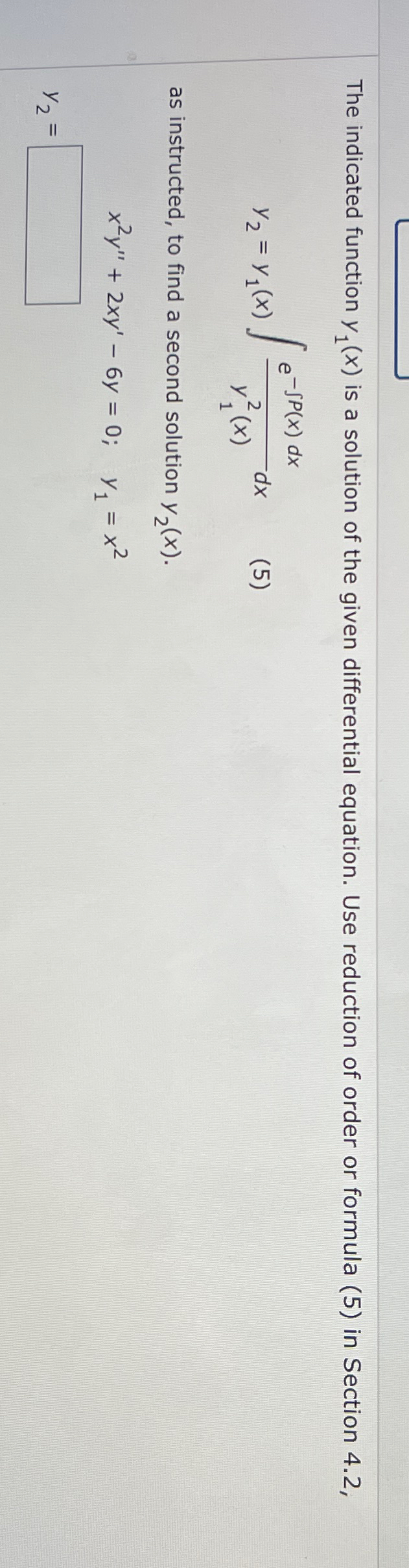 Solved The indicated function y1(x) ﻿is a solution of the | Chegg.com