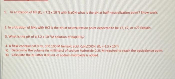 Solved 1. In a titration of HF (K. = 7.2 x 10^) with NaOH | Chegg.com