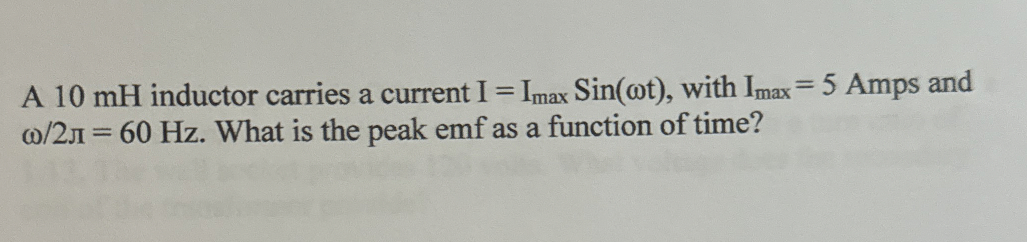 Solved A 10 ﻿mH inductor carries a current I=ImaxSin(ωt), | Chegg.com