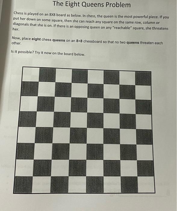 Solved The Eight Queens Problem Chess is played on an 8X8 | Chegg.com