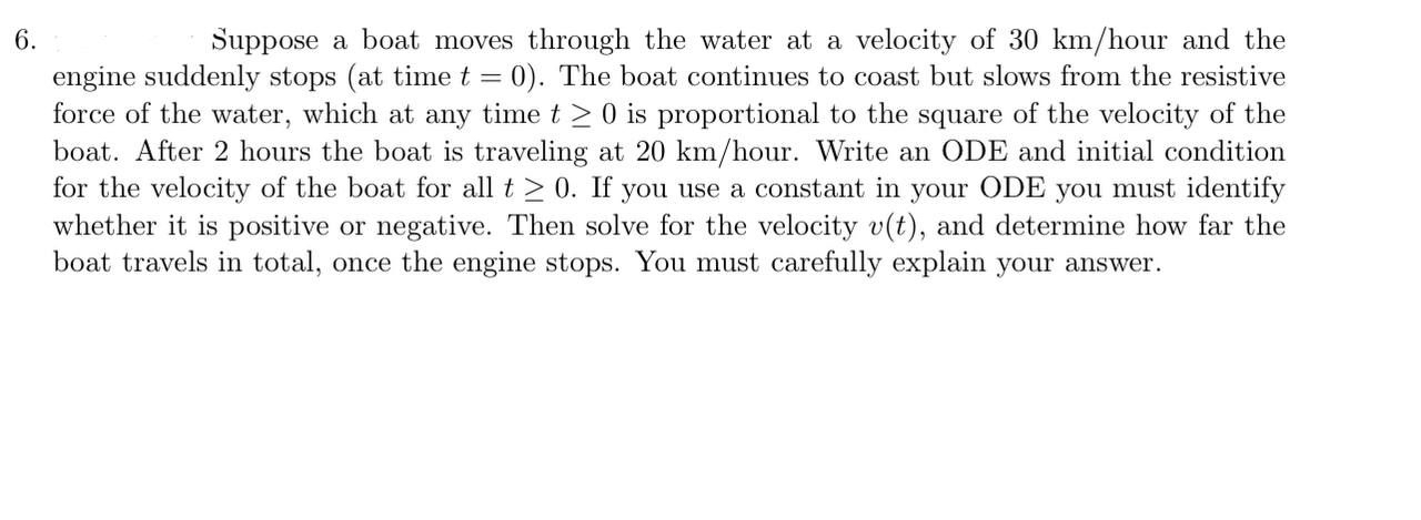 Solved Suppose A Boat Moves Through The Water At A Velocity