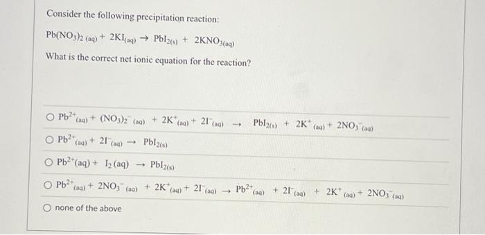 Solved Consider the following precipitation reaction: | Chegg.com