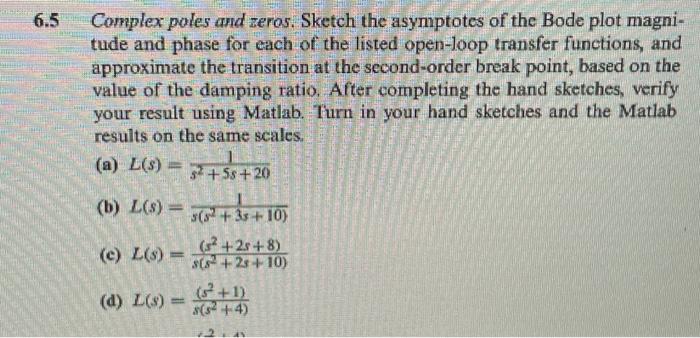 Solved i.5 Complex poles and zeros. Sketch the asymptotes of | Chegg.com