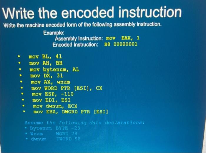 Solved MOV Instruction EncodingWrite the encoded instruction | Chegg.com