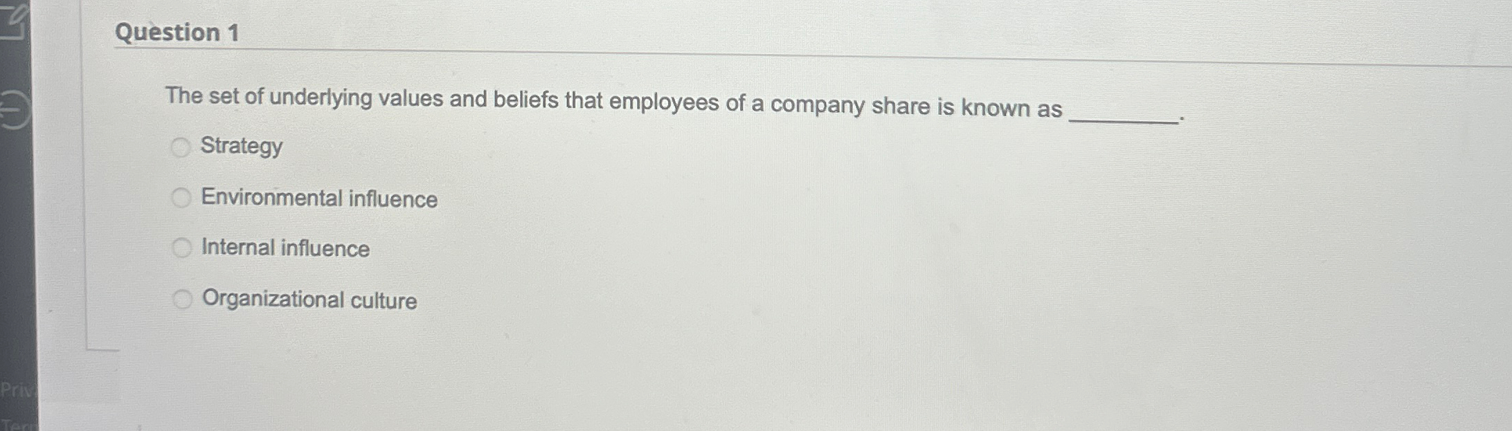 Solved Question 1The set of underlying values and beliefs | Chegg.com