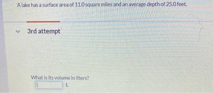 Solved Alake has a surface area of 11.0 square miles and an | Chegg.com