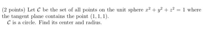 Solved (2 points) Let C be the set of all points on the unit | Chegg.com