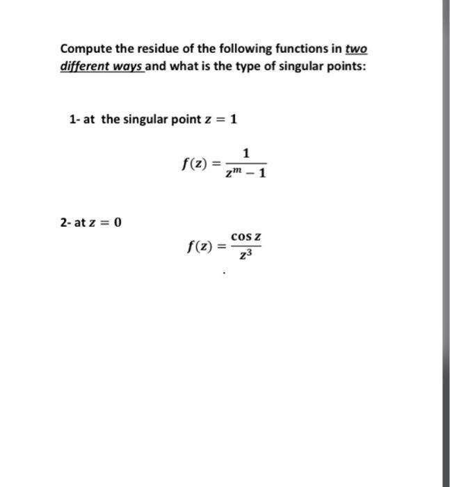 Solved Compute the residue of the following functions in two | Chegg.com