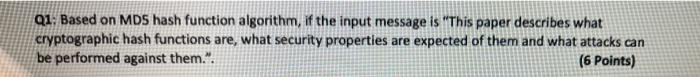 Solved Q1: Based on MDS hash function algorithm, if the | Chegg.com