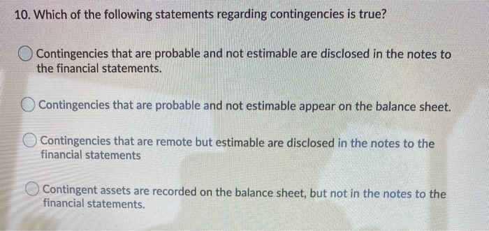 Solved 10. Which of the following statements regarding | Chegg.com