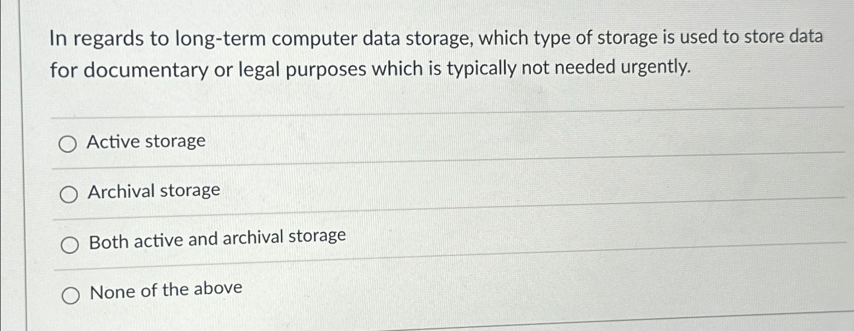 Solved In regards to long-term computer data storage, which | Chegg.com