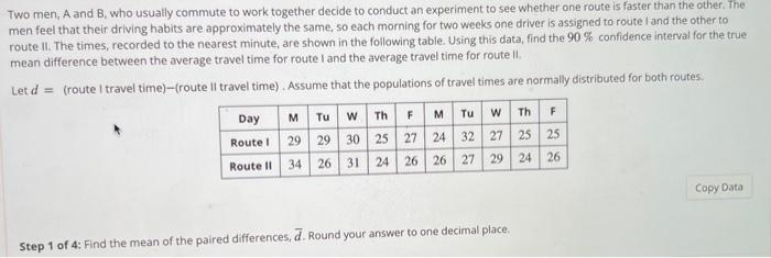 Solved Step 2 of 4 : Find the critical value that should be | Chegg.com