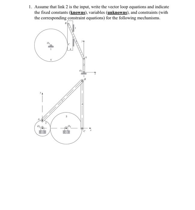 Solved 1 Assume That Link 2 Is The Input Write The Vector