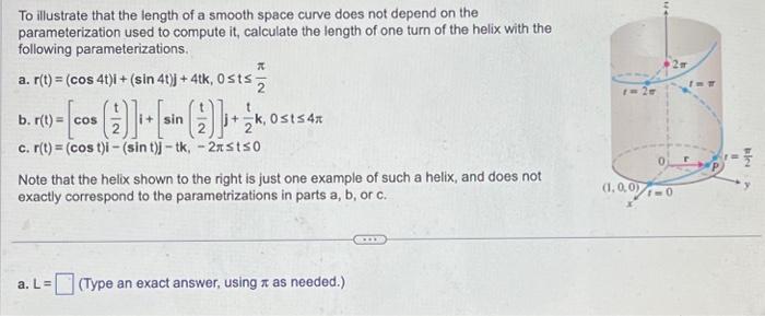 Solved Calculate the length of one turn of the helix with | Chegg.com