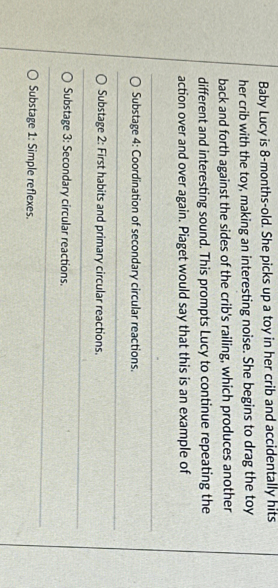 Solved Baby Lucy is 8-months-old. She picks up a toy in her | Chegg.com