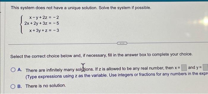 Solved This system does not have a unique solution. Solve | Chegg.com