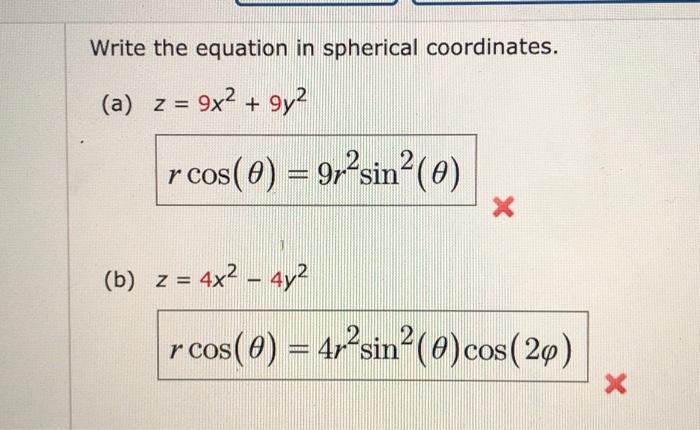 Solved Write the equation in spherical coordinates. (a) | Chegg.com