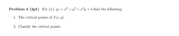 Solved Problem 1 (2pt) Let 2 = f(x,y) = approximate the | Chegg.com