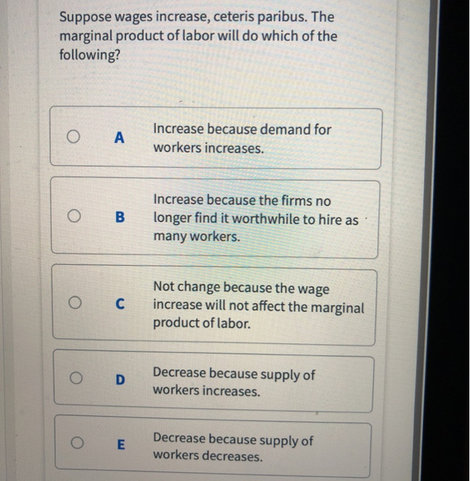 Solved Suppose wages increase, ceteris paribus. The | Chegg.com