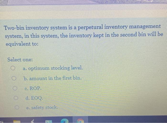 Solved Two-bin inventory system is a perpetural inventory | Chegg.com