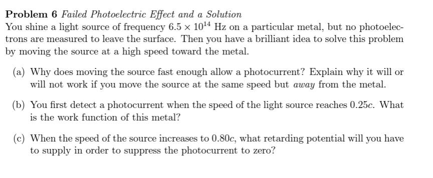 Solved Problem 6 ﻿Failed Photoelectric Effect and a | Chegg.com
