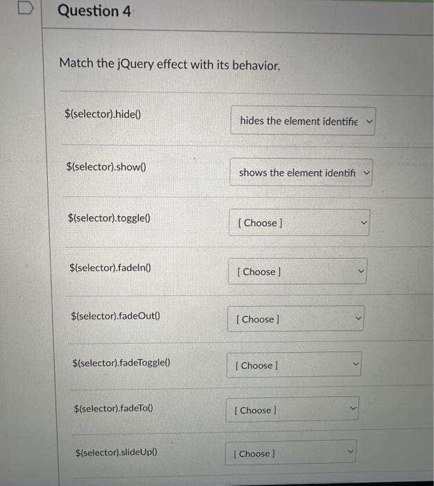 Solved Match the jQuery effect with its behavior. | Chegg.com
