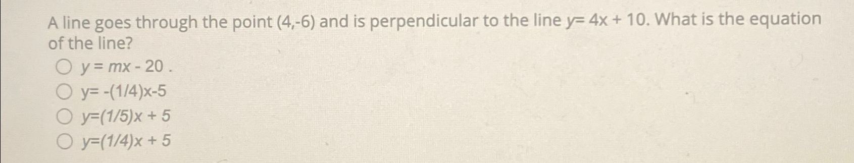 Solved A line goes through the point (4,-6) ﻿and is | Chegg.com
