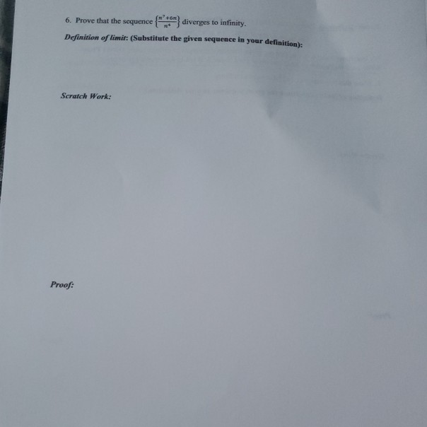 Solved 6. Prove that the sequence (Com} diverges to | Chegg.com