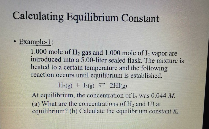 Solved Calculating Equilibrium Constant . Example-1: 1.000 | Chegg.com