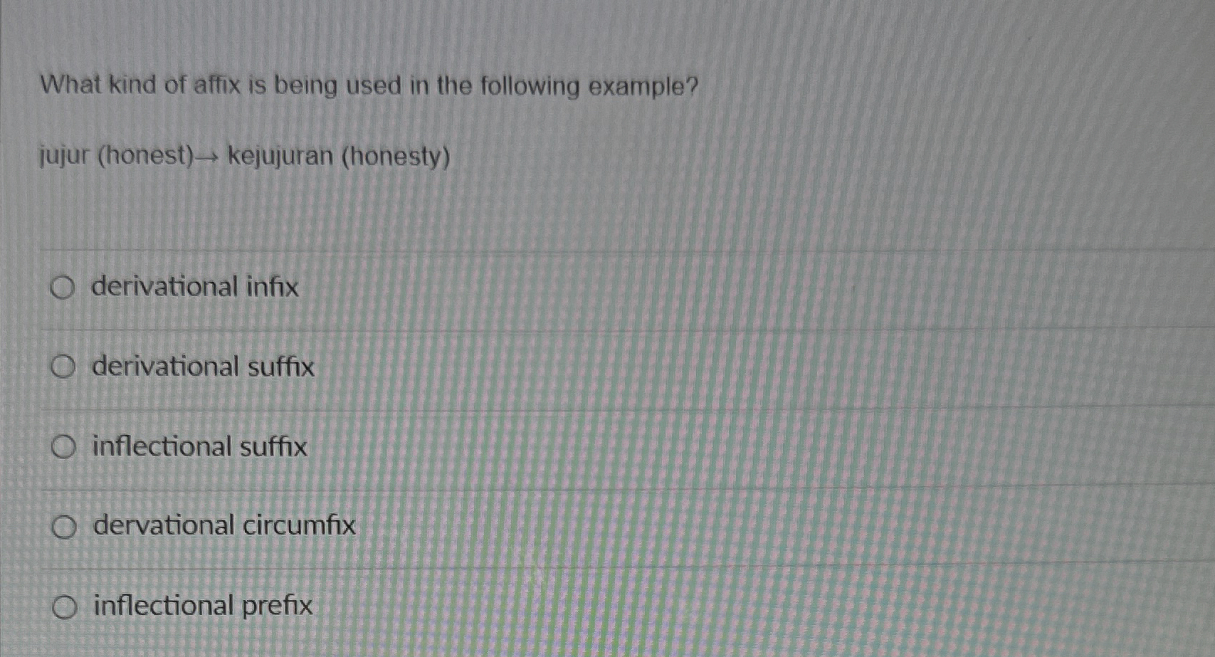 Solved What kind of affix is being used in the following | Chegg.com